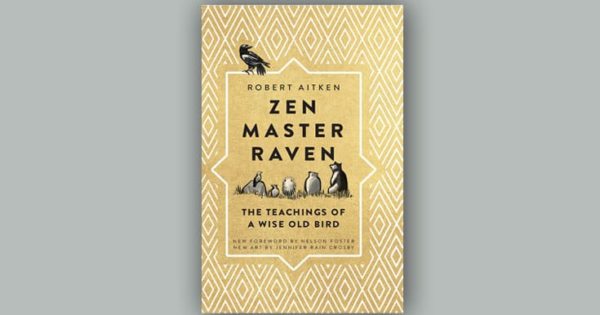 Review: “Zen Master Raven” - Lions Roar