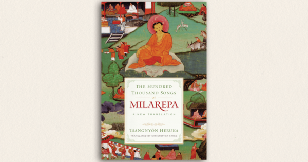 Review: "The Hundred Thousand Songs of Milarepa" - Lions Roar