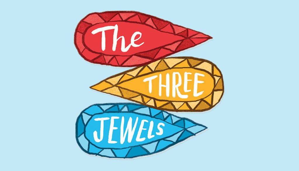 Three Jewels | Lion’s Roar
