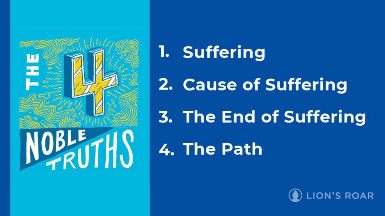 Four Noble Truths | Lion’s Roar
