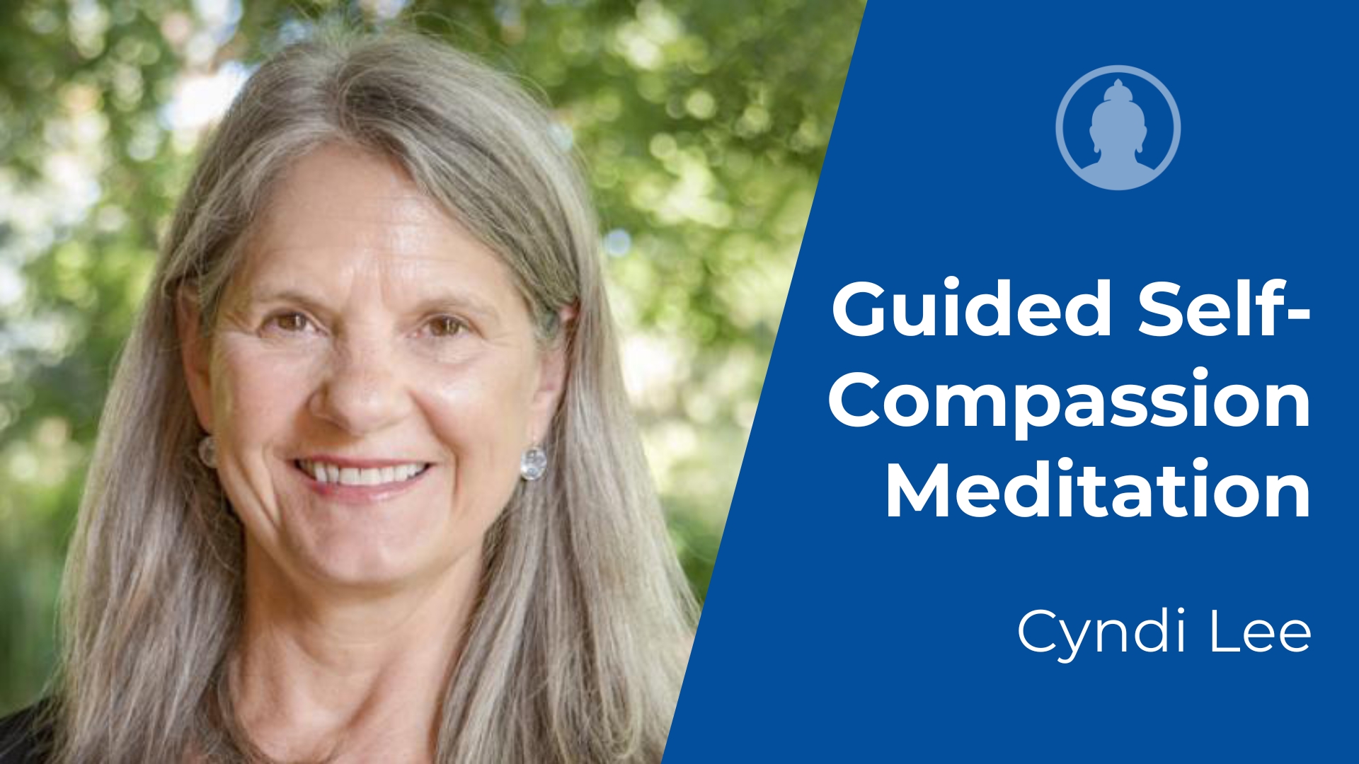 Self-Compassion Meditation with Cyndi Lee | Lion’s Roar